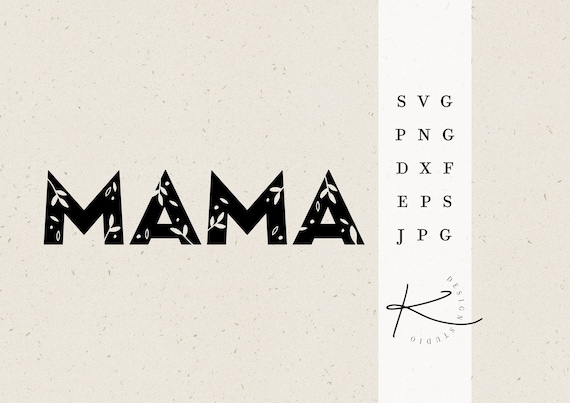 MAMA CUT FILE / svg png dxf jpg eps file bundle for plotter | Etsy