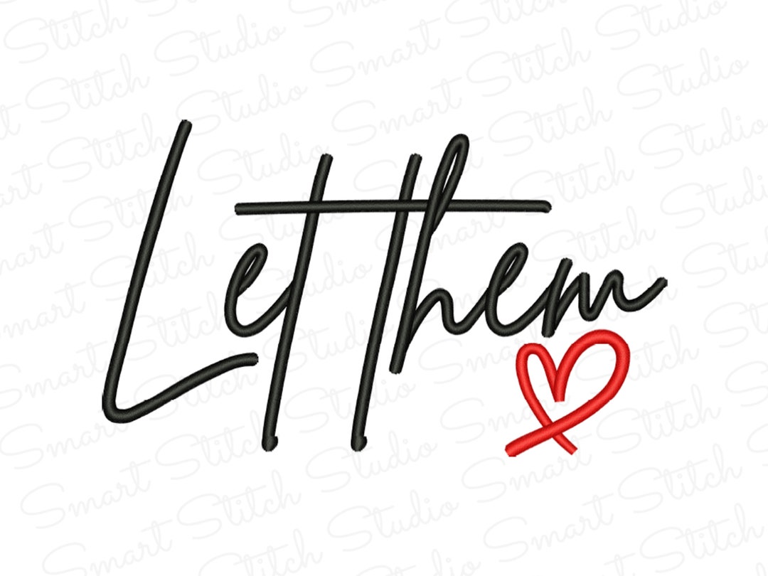 Let Them Embroidery Design - Etsy