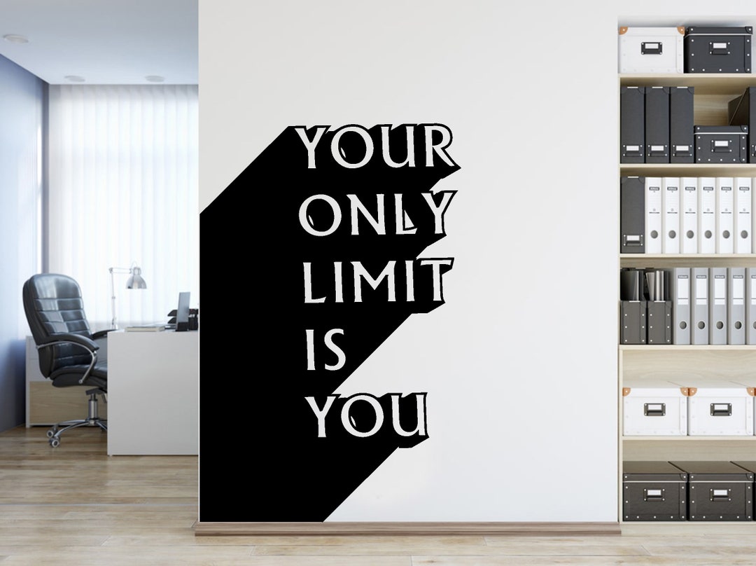 Your Limit is You Office Wall Decal Quotes Wall Decal Office Custom ...