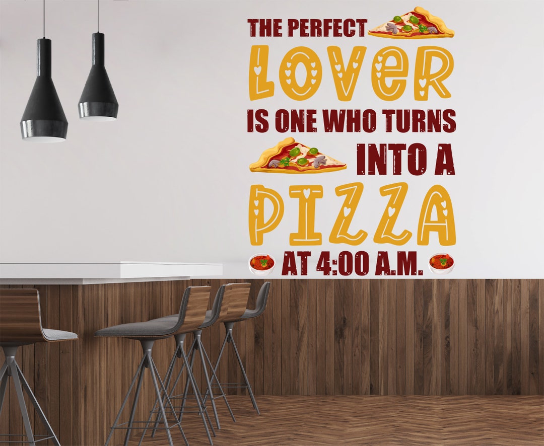Pizza Quote Wall Decals Food Lover Wall Decal Pizza Vinyl Pizza Lover ...