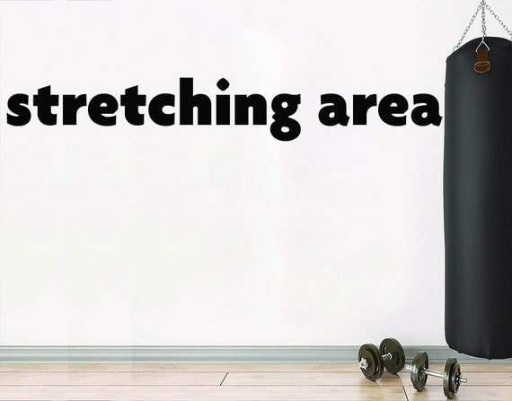 Stretching Area Gym Wall Decal Fitness Quote Decor Workout Art | Etsy