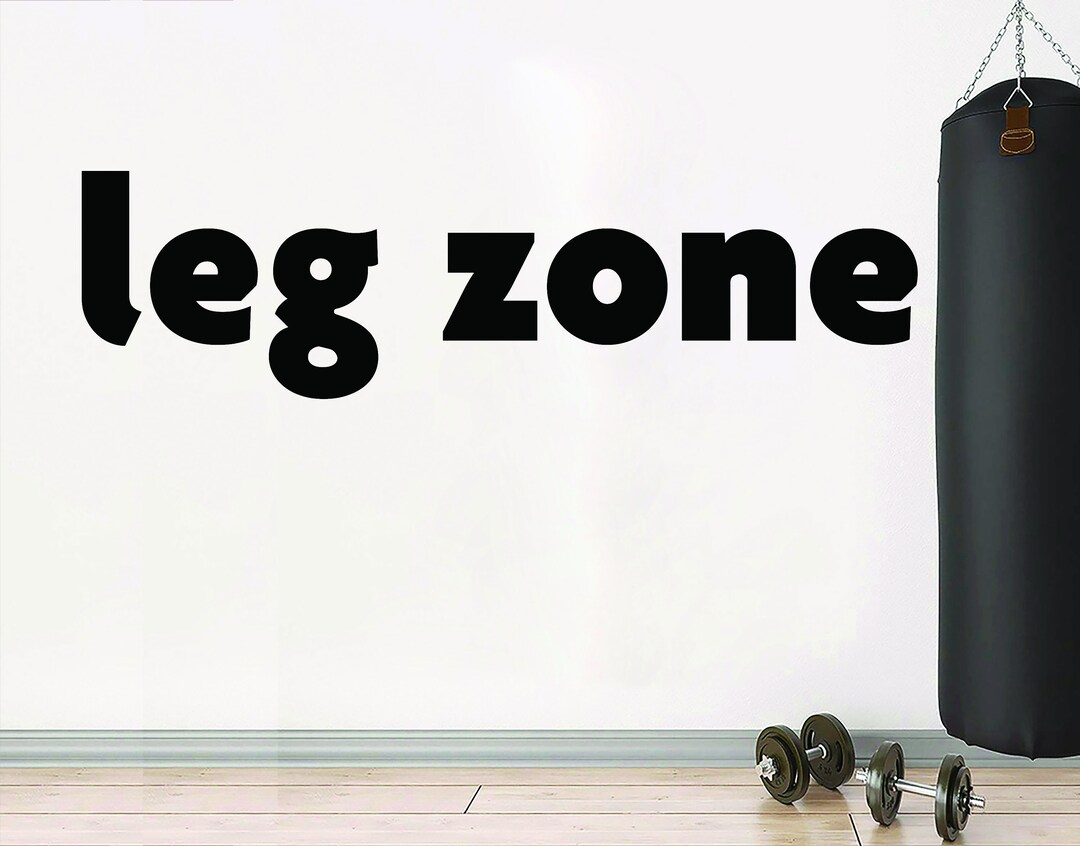 Leg Zone Gym Wall Decal Fitness Quote Decor Workout Art Vinyl Gym Wall ...