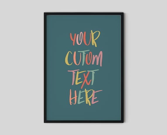 Custom Quote Print Custom Wall Art Custom Sign Quote - Etsy