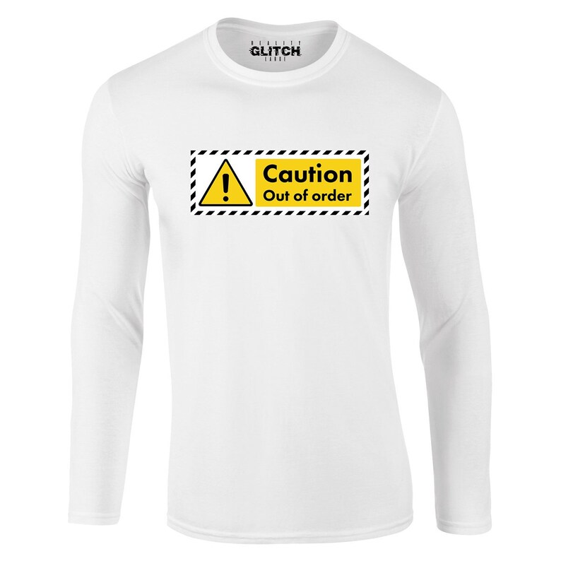 Caution Out of Order Sign Mens T-Shirt Long Sleeve Funny | Etsy