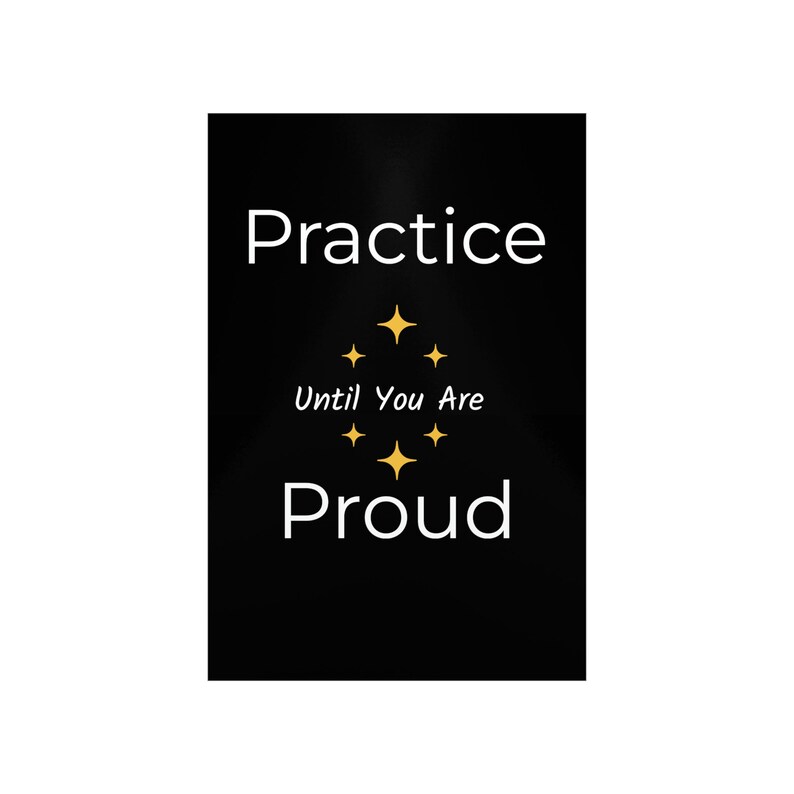 Practice Until You Are Proud Poster - Etsy