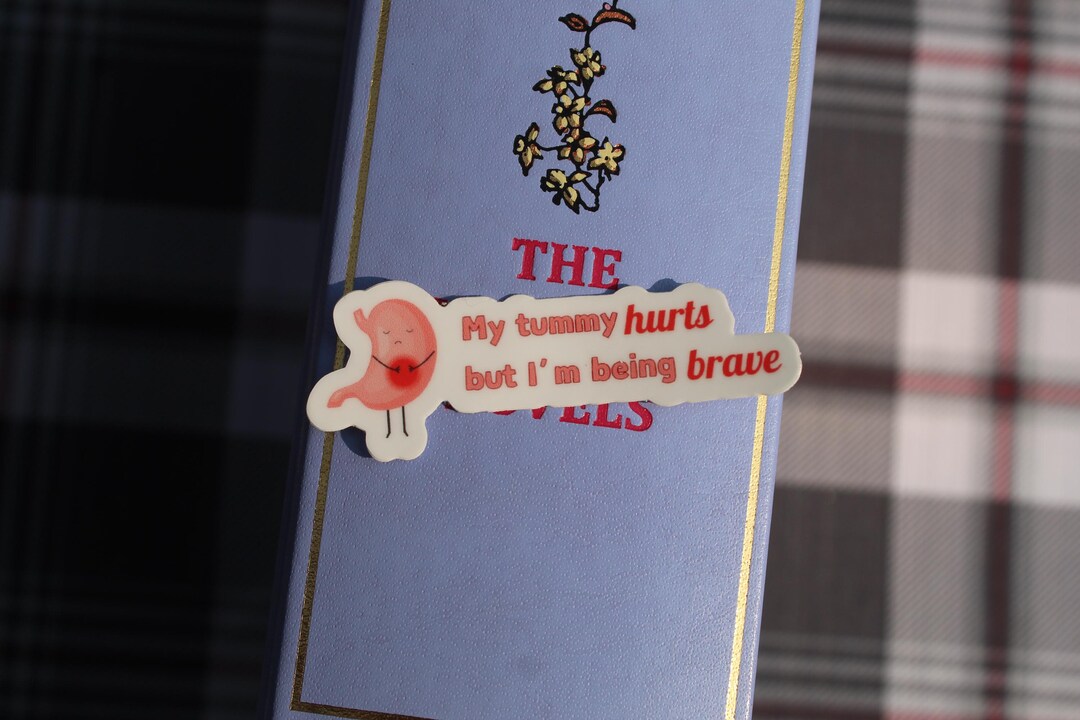 My Tummy Hurts but I'm Being Brave Vinyl Sticker, Funny Stomach Ache ...