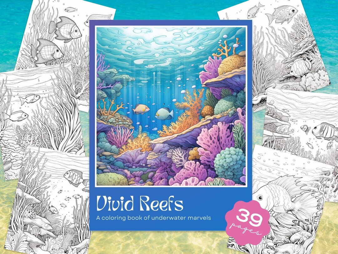 Vivid Reefs Printable Coloring Pages, Coral Reef, Under the Sea, Ocean ...