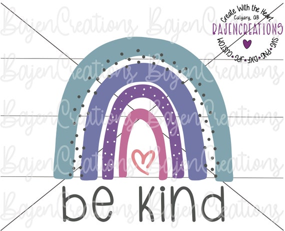 Be Kind Rainbow SVG Cut Files for Cricut and Silhouette Baby - Etsy