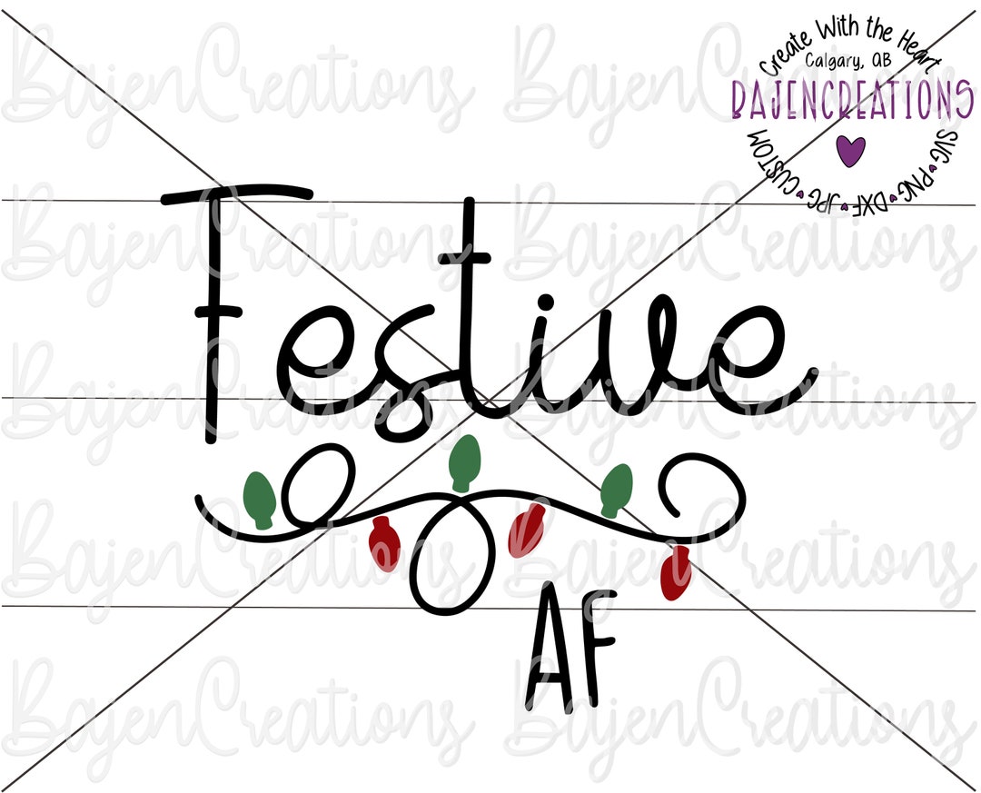 Festive AF SVG Cut Files for Cricut and Silhouette Digital - Etsy