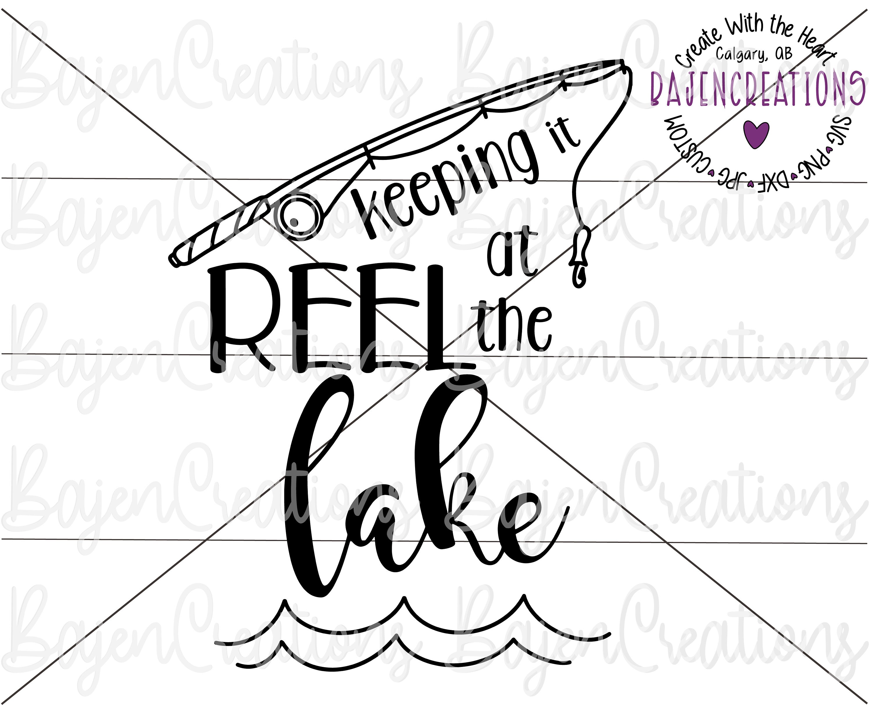 Keeping It Reel at the Lake SVG Cut Files for Cricut and - Etsy