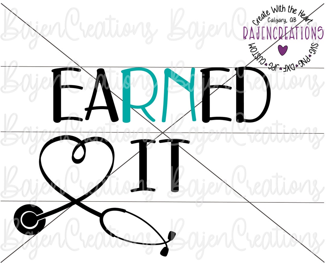 Earned It SVG Cut Files Mug, 2021 Nurse Graduate, Cute Svg, Inspiration ...