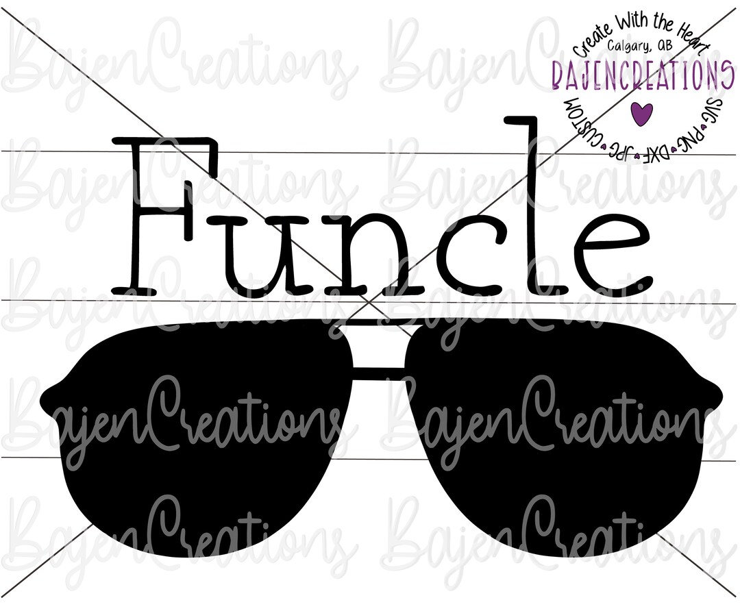 Funcle SVG Cut Files for Cricut and Silhouette New Uncle - Etsy