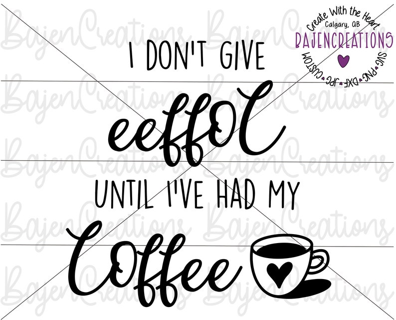 I Don't Give Eeffoc Until I've Had My Coffee SVG File | Etsy