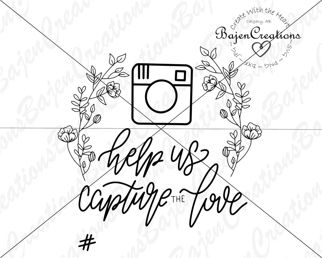 Help Us Capture the Love SVG Cut Files for Cricut, Silhouette and Laser ...