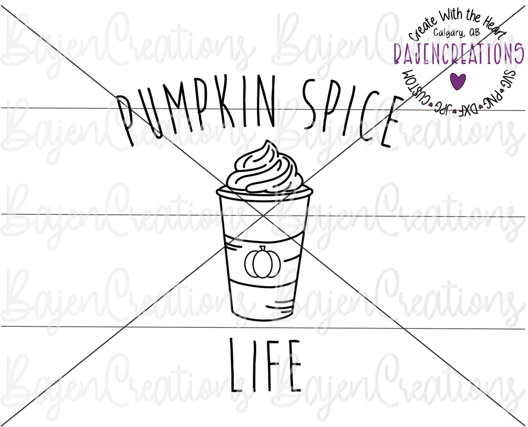 Pumpkin Spice Life SVG Cut Files for Cricut and Silhouette Thanksgiving ...