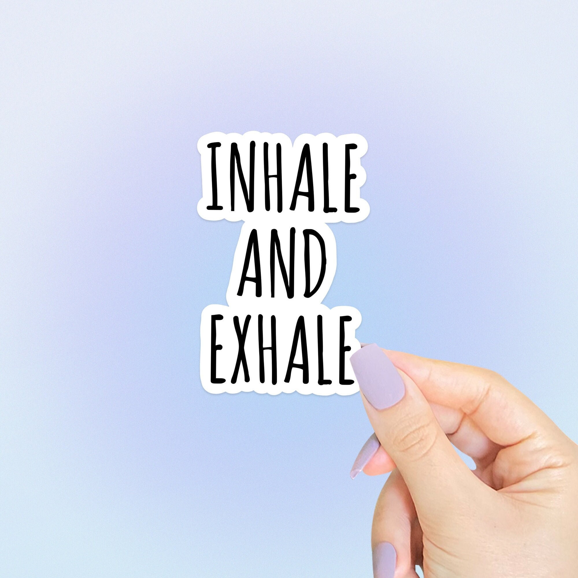 Inhale and Exhale Sticker Mental Health Stickers Yoga | Etsy