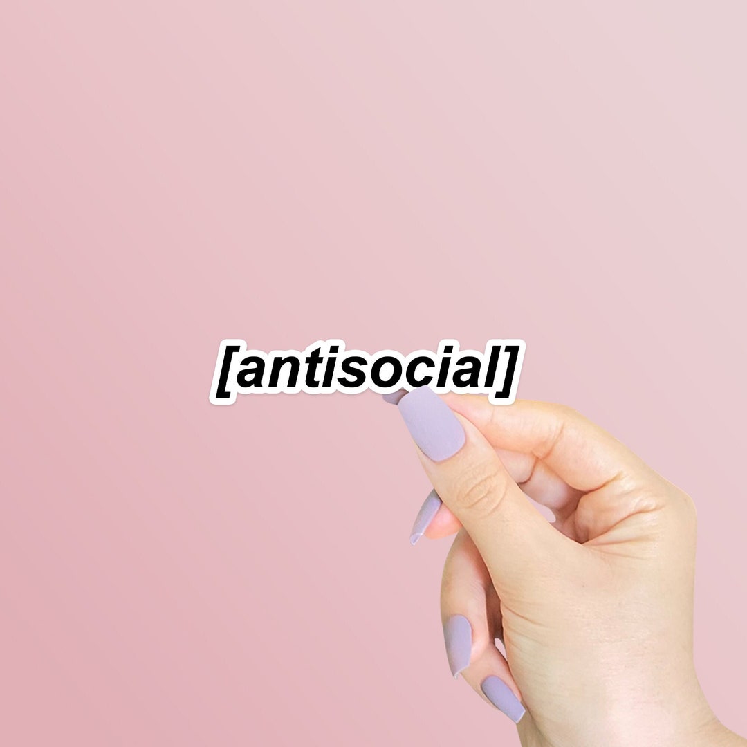 Antisocial Caption Sticker, Funny Meme Decal, Introvert Stickers ...