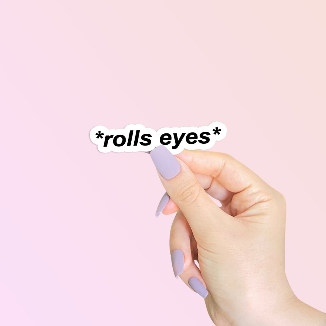 Rolls Eyes Sticker Aesthetic Stickers Cute Stickers Notebook Stickers ...