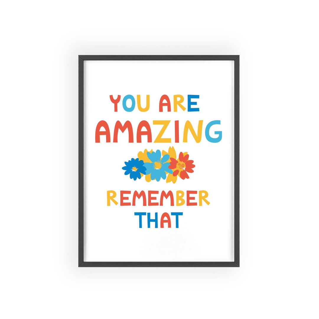 Wall Art Print, You Are Amazing, Remember That, Floral Poster Wooden ...