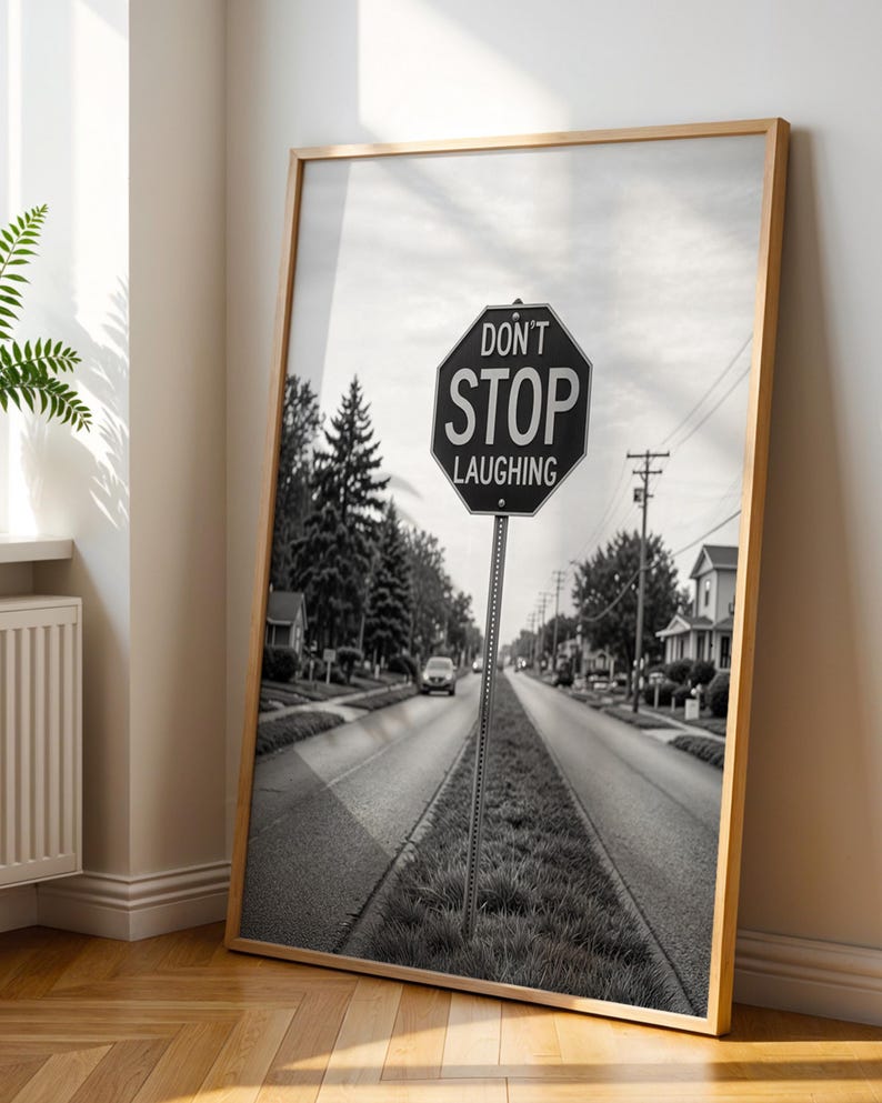 Funny Stop Sign Poster, Don't Stop Laughing Print, Motivational Quote ...