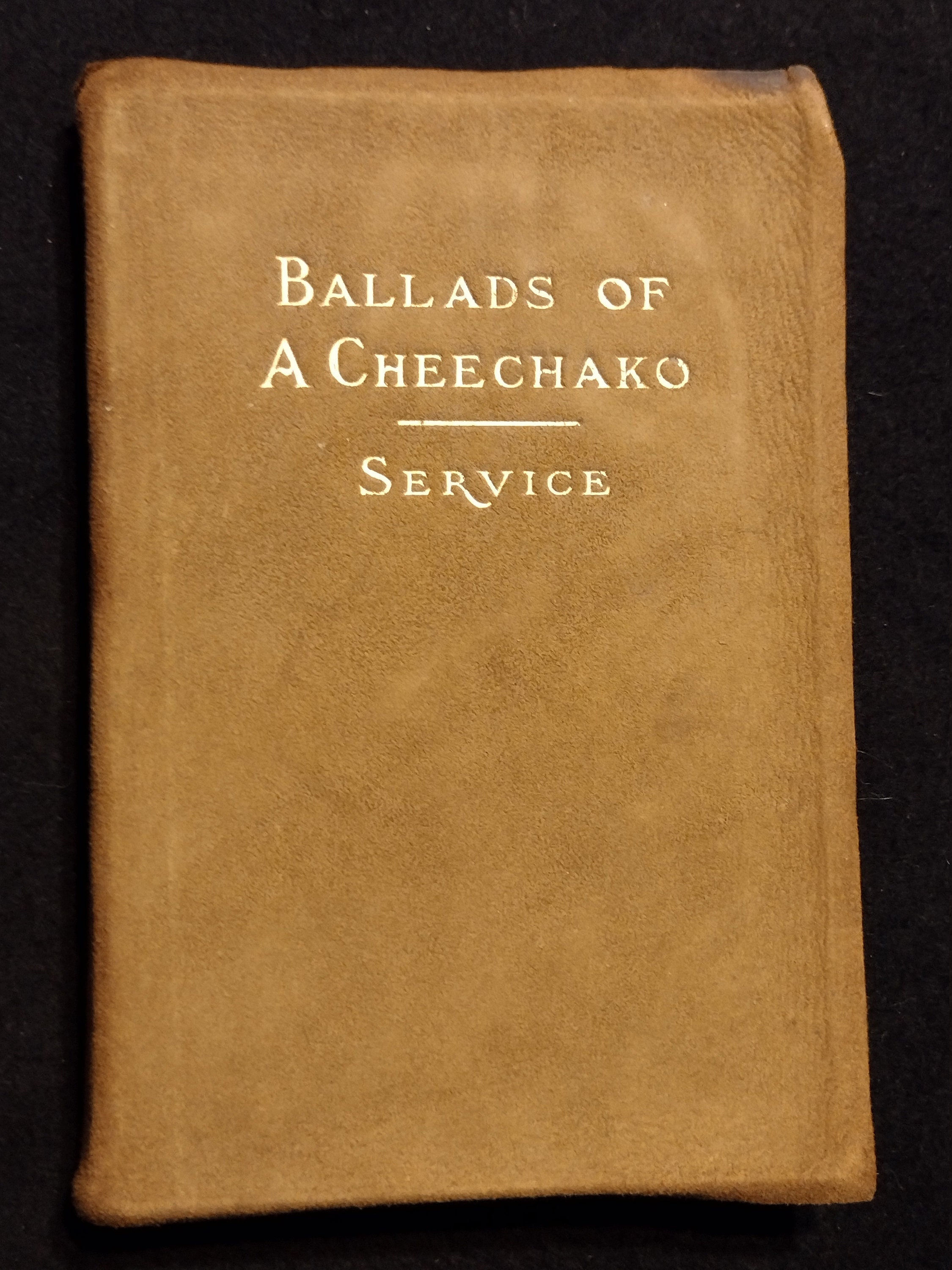 BALLADS of a CHEECHAKO by Robert W. Service : Suedebound Antique Book ...