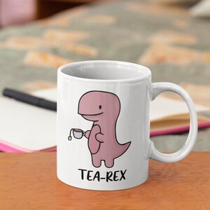 Tea Rex, Tyrannosaurus Rex Jurassic Tea or Coffee Lover Mug Gift - Etsy