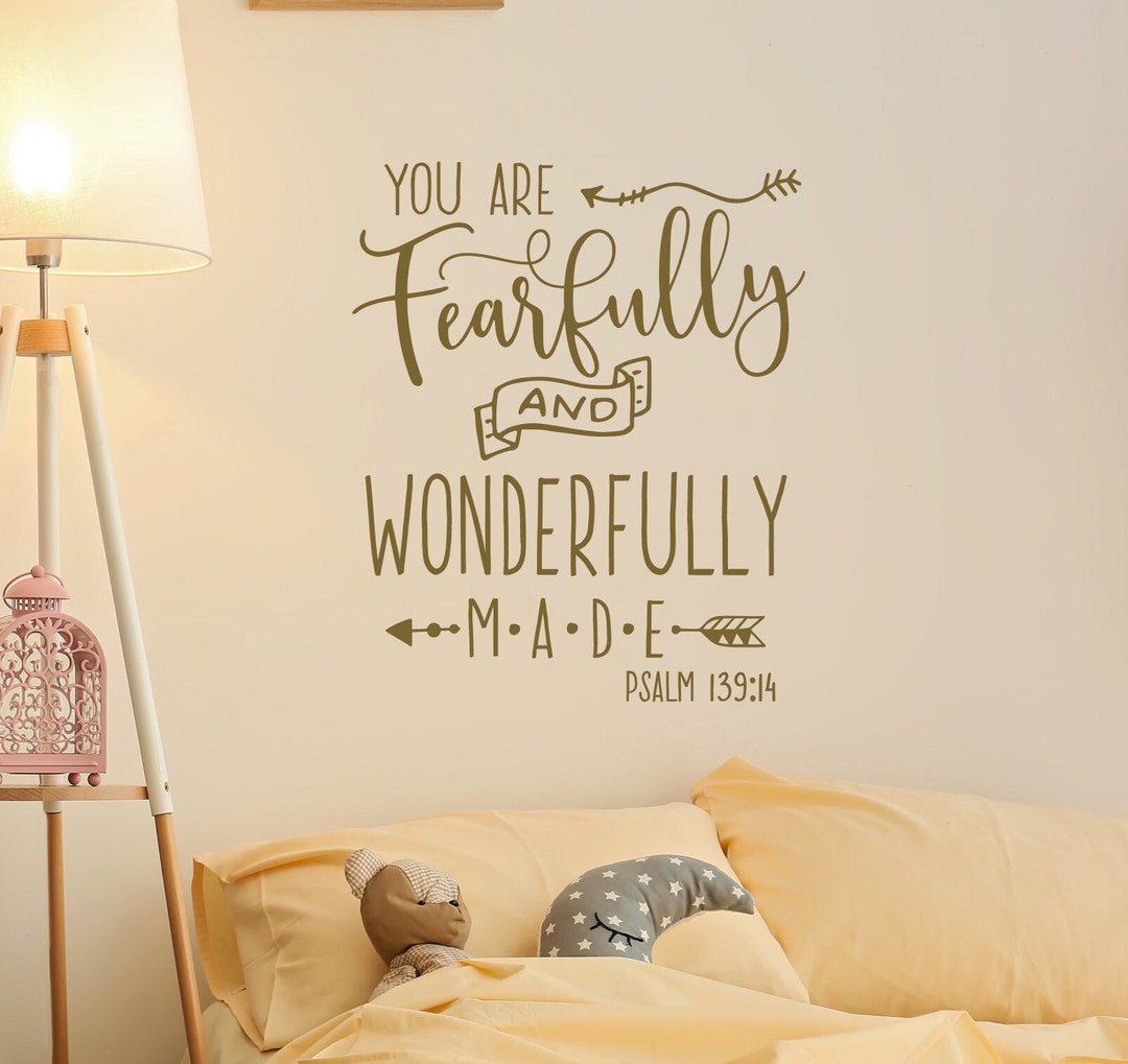 You Are Fearfully and Wonderfully Made Nursery Wall Decal - Psalm 139: ...