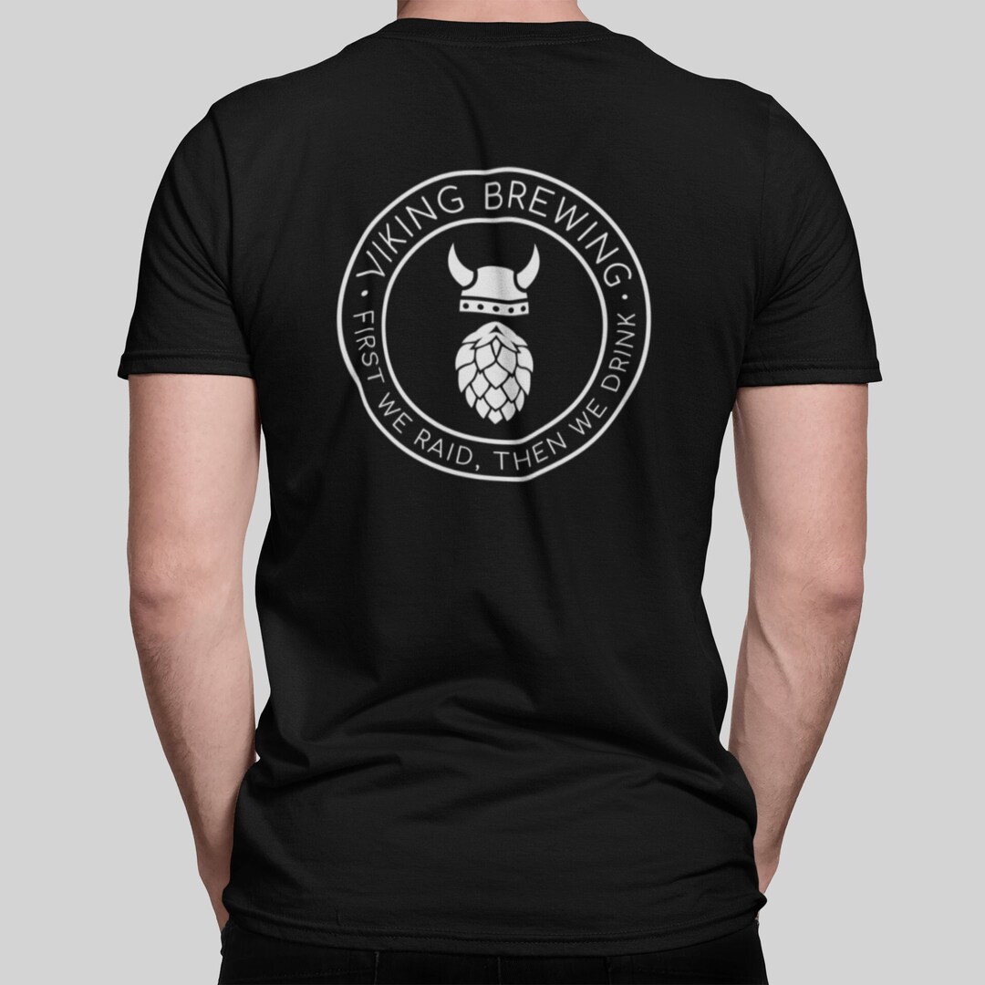 Viking Brewing Shirt | First We Raid Then We Drink T-shirt | Funny ...