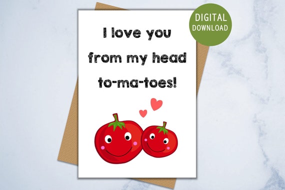 Printable Card I Love You From My Head Tomatoes Cute Funny | Etsy