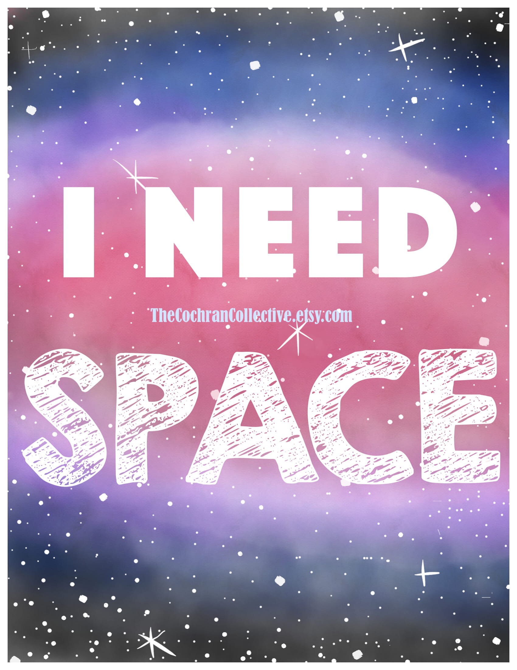 I Need Space Print - Letter Size - Printable Wall Decor - Galaxy Decor ...