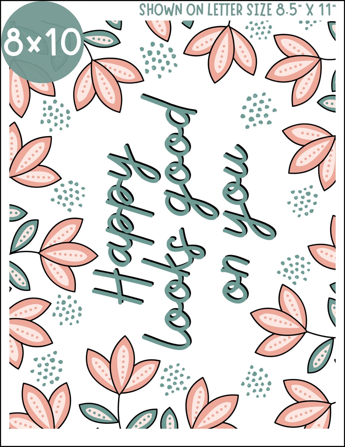 Happy Looks Good on You 8x10 Landscape Digital Download PDF Wall Art ...