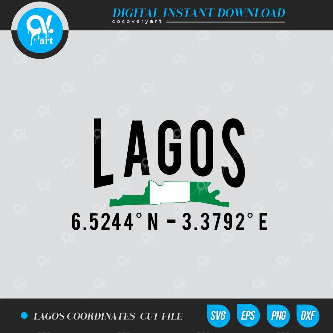 Lagos Coordinates Nigeria SVG Cut Files Vector Files Clip Art Cut Files ...