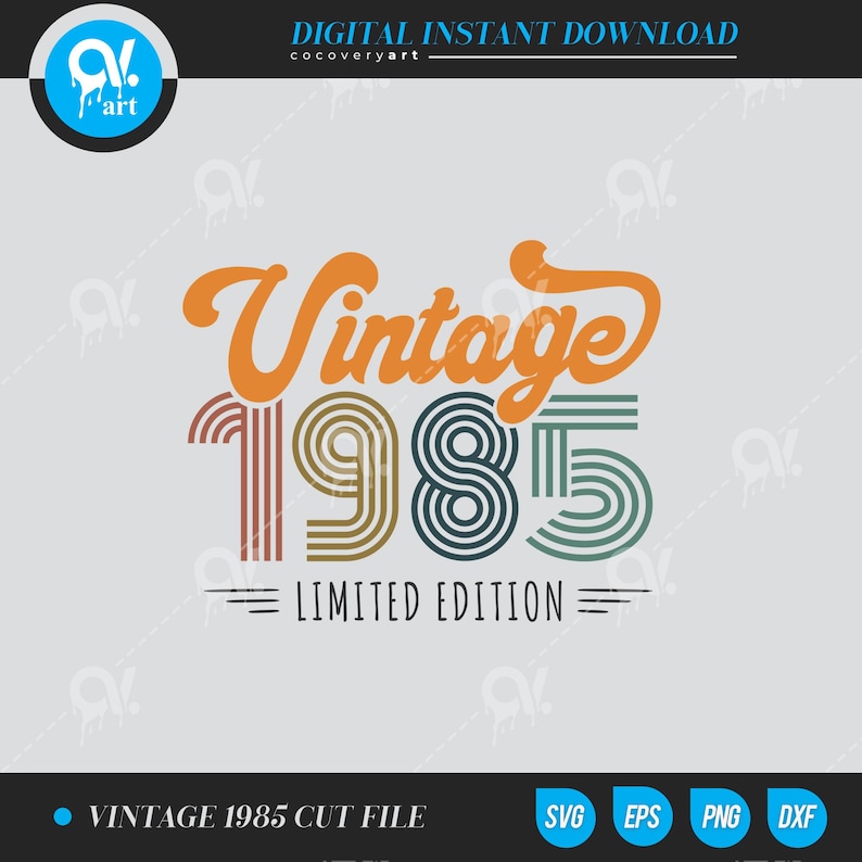 Vintage 1985 Limited Edition SVG Cut Files Vector Files Clip Art Cut ...