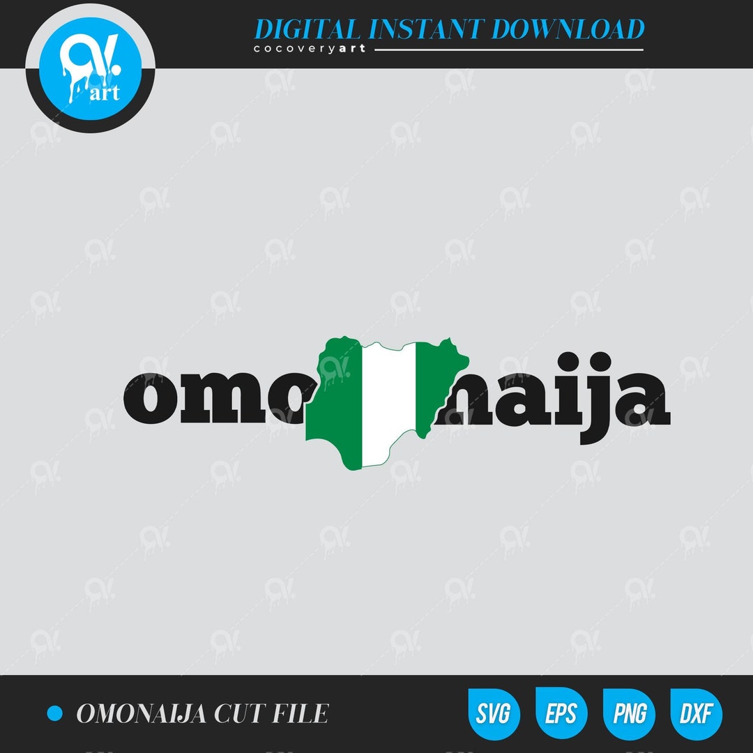 Omo Naija SVG Cut Files Vector Files Clip Art Cut Files Instant ...