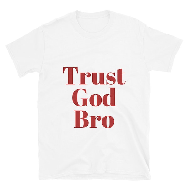 Trust God Bro Shirt - Etsy