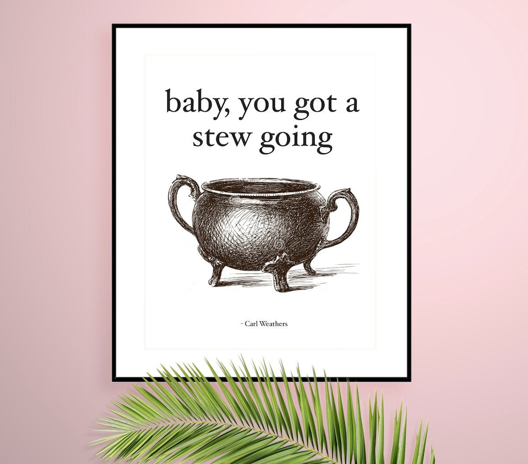 Baby, You Got a Stew Going -- Arrested Development Fan Art - Etsy