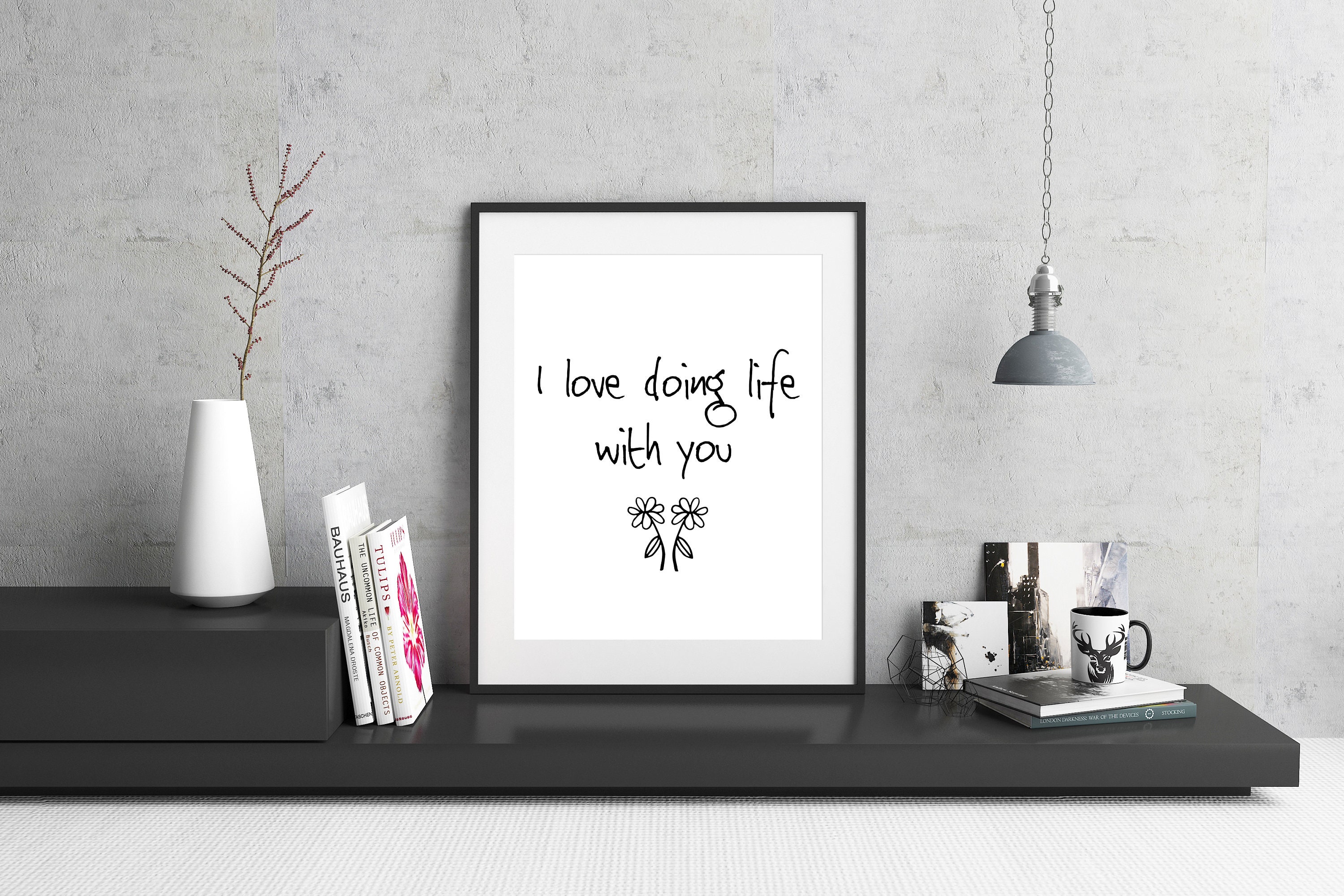 I Love Doing Life With You, Printable Love Wall Art, Love Quote ...