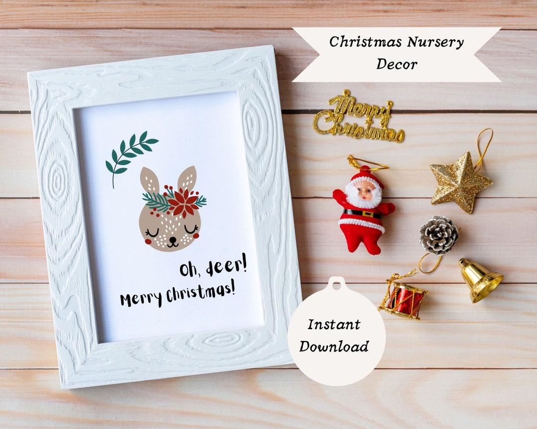 Oh DEER It's Christmas Cute Printable, Merry Christmas Nursery Decor ...