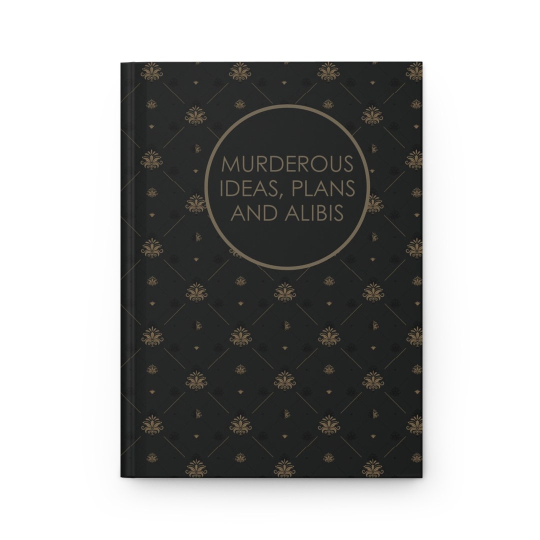 Murderous Ideas Plans and Alibis - Funny Gag Gift/ Notepad/ Funny ...