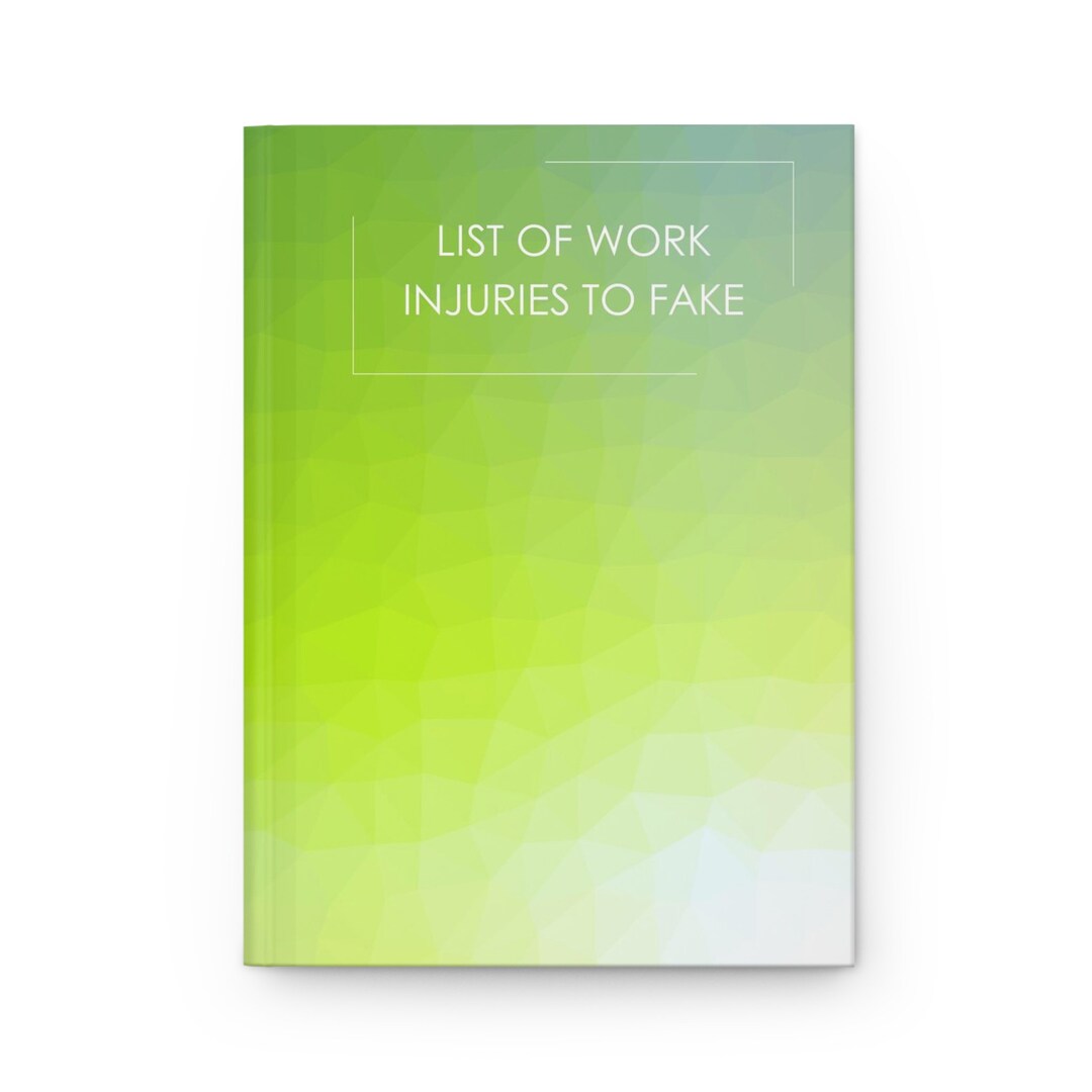 List of Work Injuries to Fake - Funny Gag Gift/ Notepad/ Funny ...