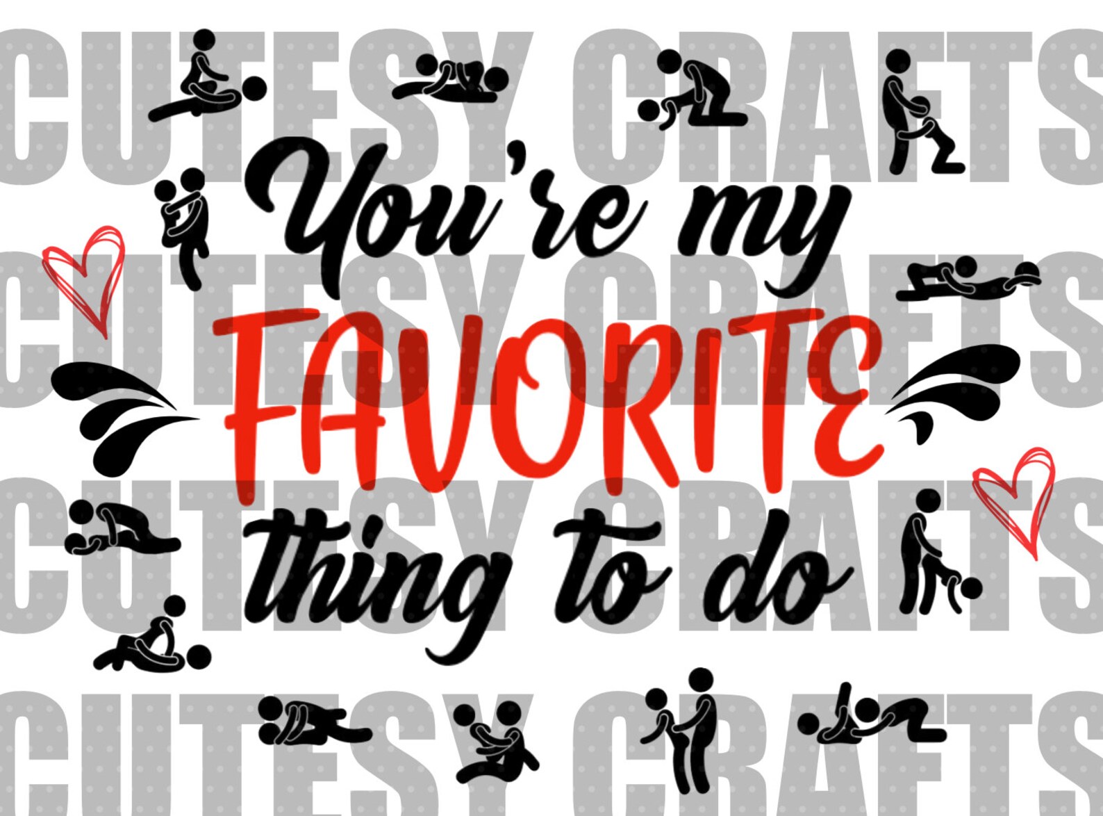 Your My Favorite Thing To Do Png File Kamasutra Positions Etsy