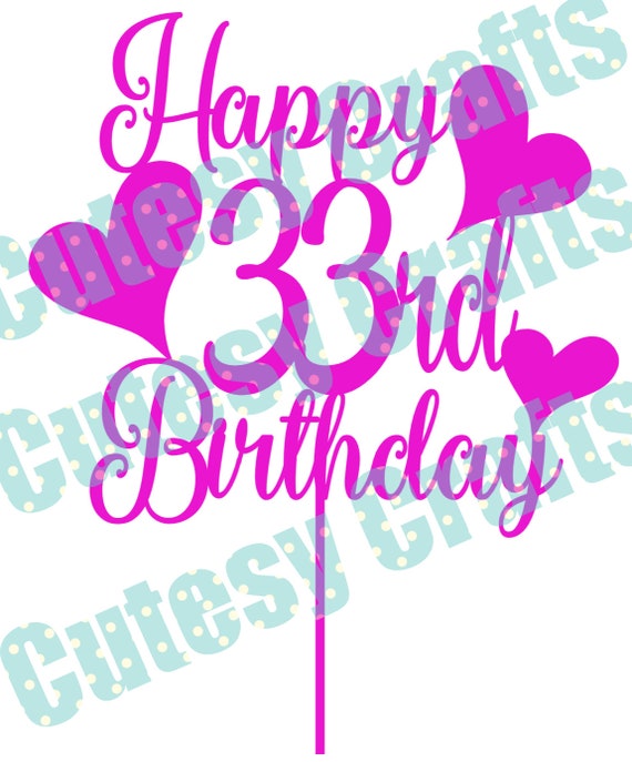 SVG 33rd Birthday Cake Topper Glowforge Laser File | Etsy
