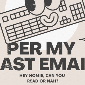 Office Wall Art | Funny per My Last Email Poster | Neutral Work From ...