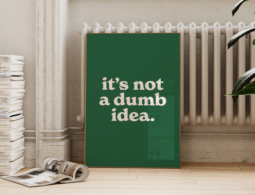 It's Not a Dumb Idea Print | Preppy Green Dorm Decor (digital Download ...