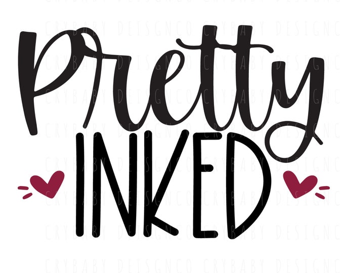 Pretty Inked SVG — Pretty Inked Cut Files — Inked SVG — Tattoos - Etsy