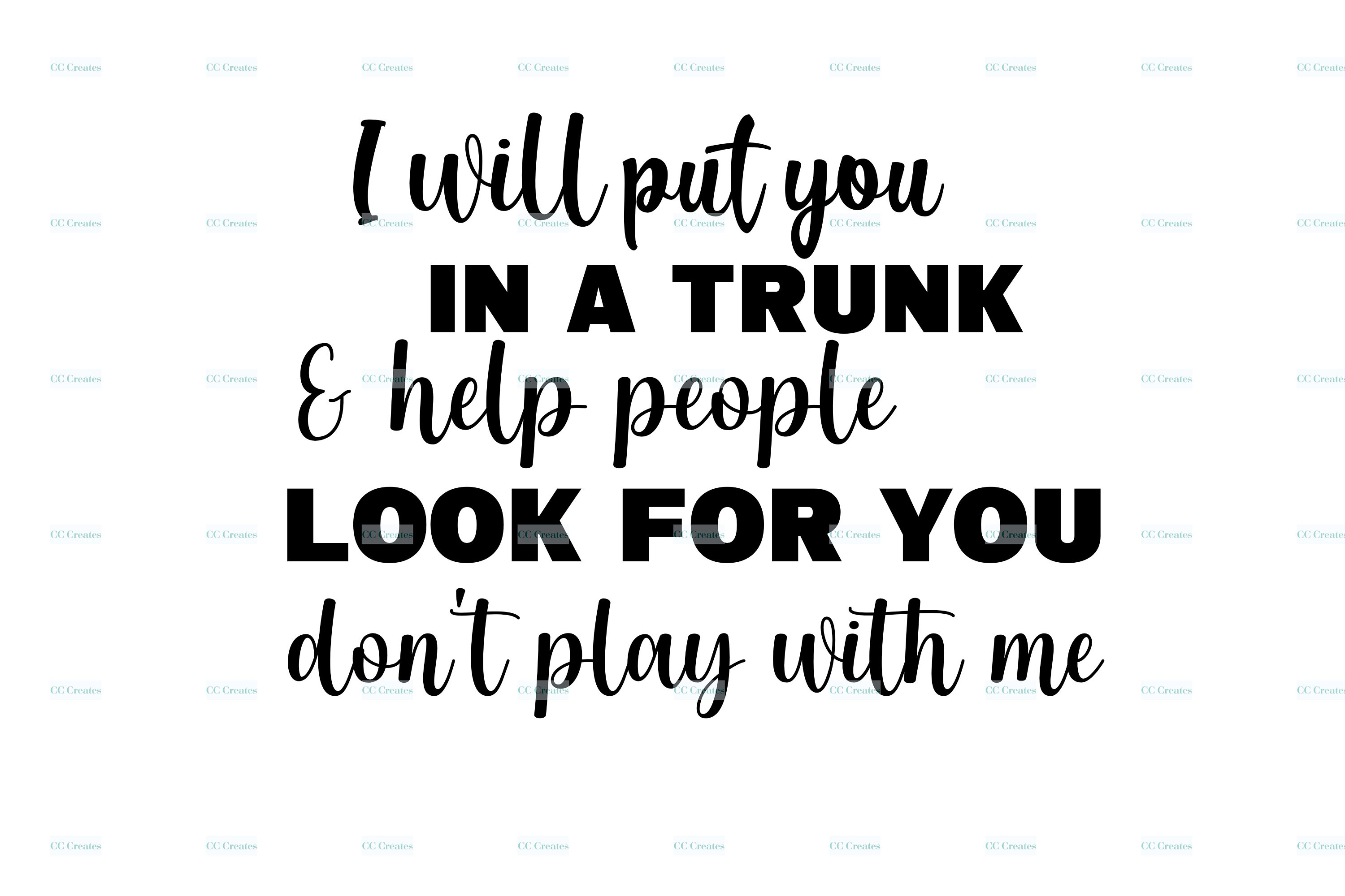 I Will Put You in a Trunk SVG - Etsy
