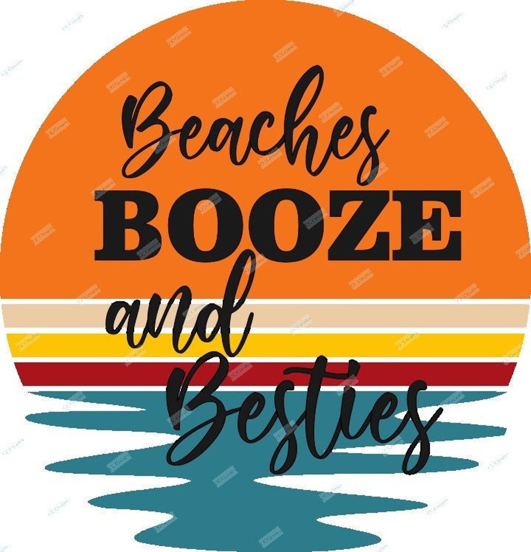 Beaches Booze and Besties SVG - Etsy