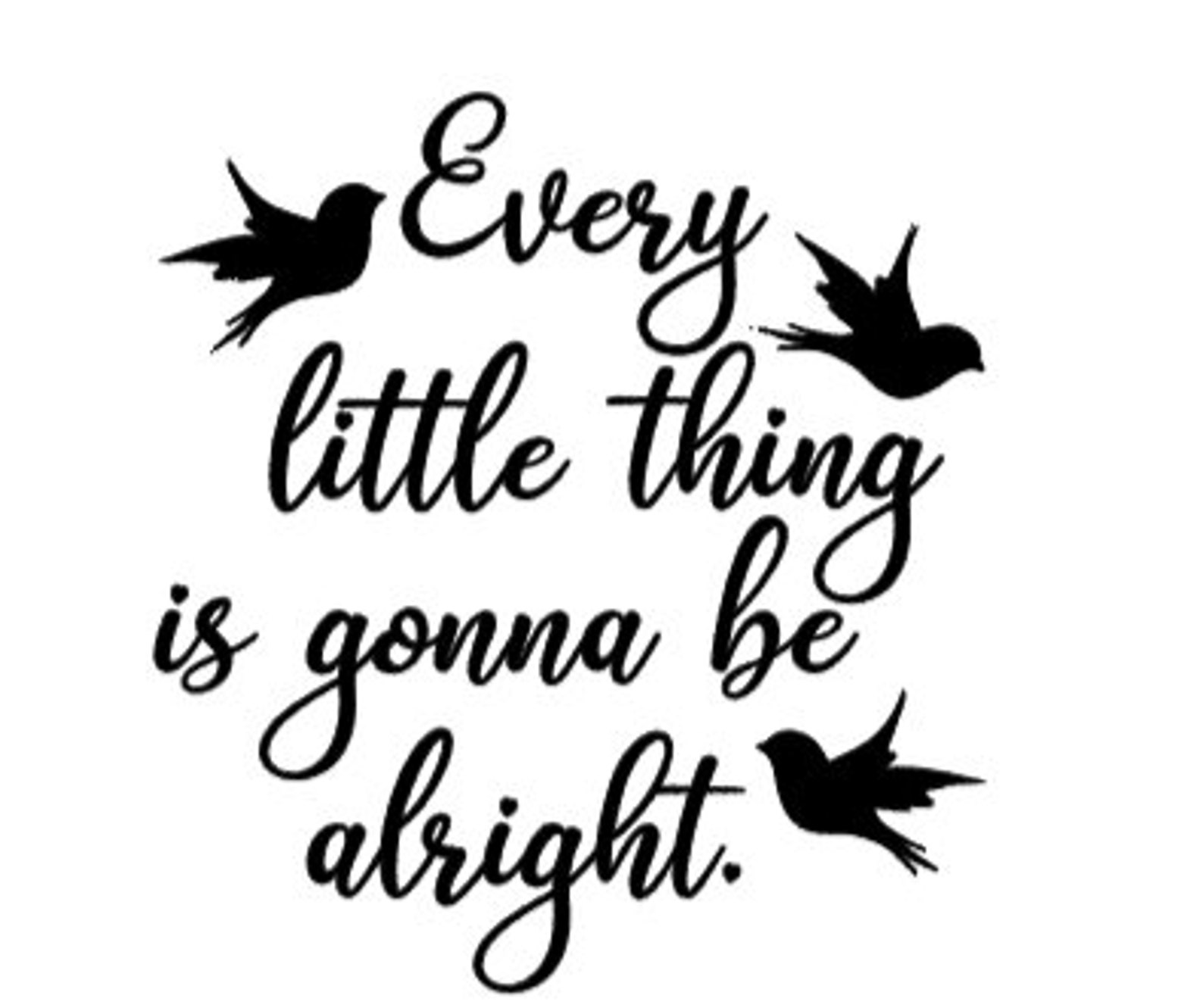 Every little thing is gonna be alright SVG | Etsy