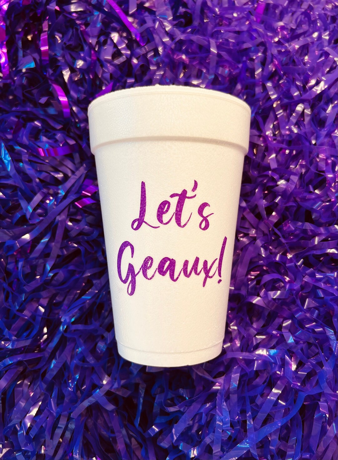 Let's Geaux! / Ten 16oz Foam Cups / Geaux Tigers - Etsy