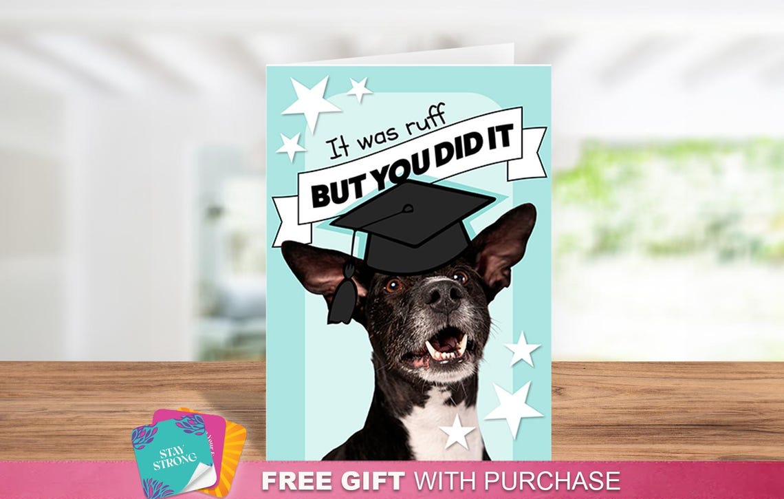 Funny "it Was Ruff...." Graduation Card -funny Cards, Graduation Gift ...